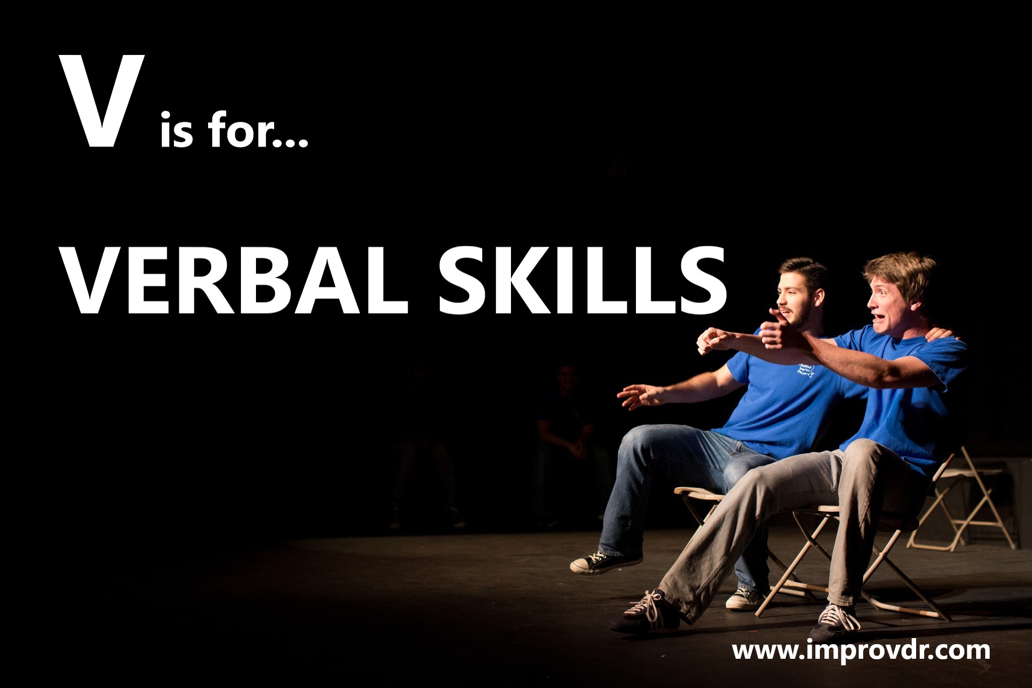 “V” is for “Verbal Skills” – ImprovDr.com