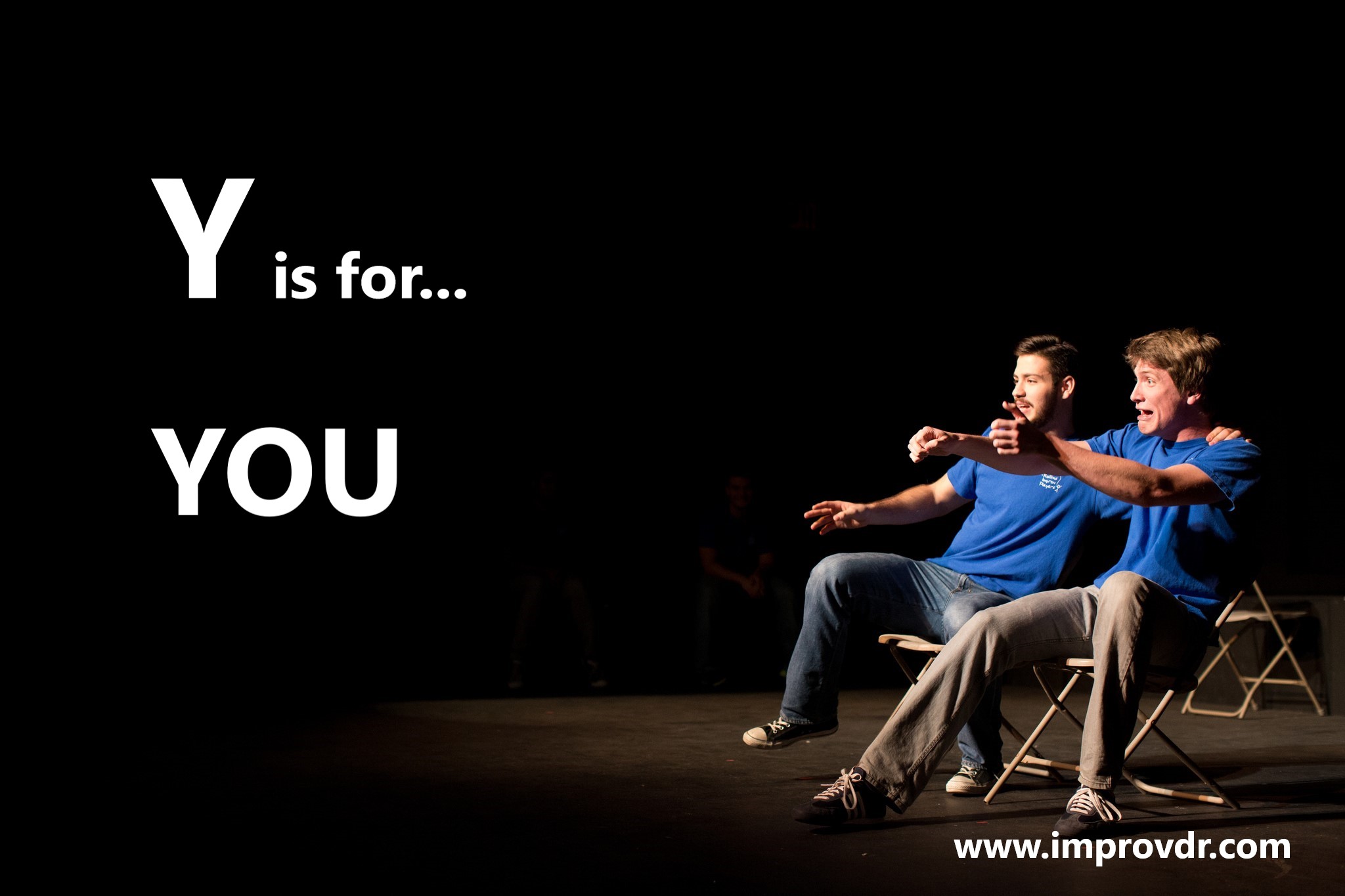 “Y” is for “You” – ImprovDr.com